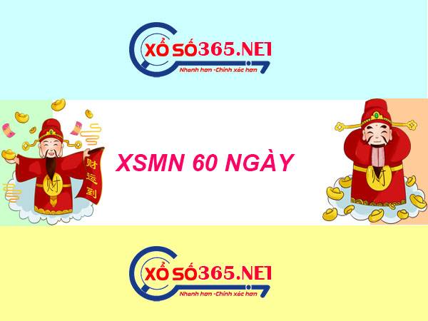 Cập nhật kết quả xổ số Miền Nam 60 ngày nhanh chính xác